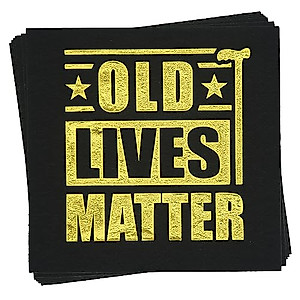 Old Lives Matter Napkins, Funny Birthday Napkins for Men Women, 30th 40th 50th 60th 70th 80th Birthday Decorations for Him Her, Birthday and Retirement Party Supplies (5 x 5 In, Gold Foil, 30-Pack)