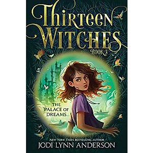 The Palace of Dreams (3) (Thirteen Witches)