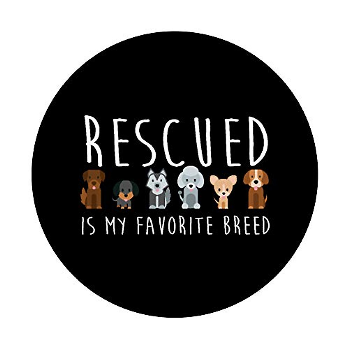 Dog Lovers Gift Dog Rescue Rescue Dog Dog Lover Gifts PopSockets PopGrip: Swappable Grip for Phones & Tablets