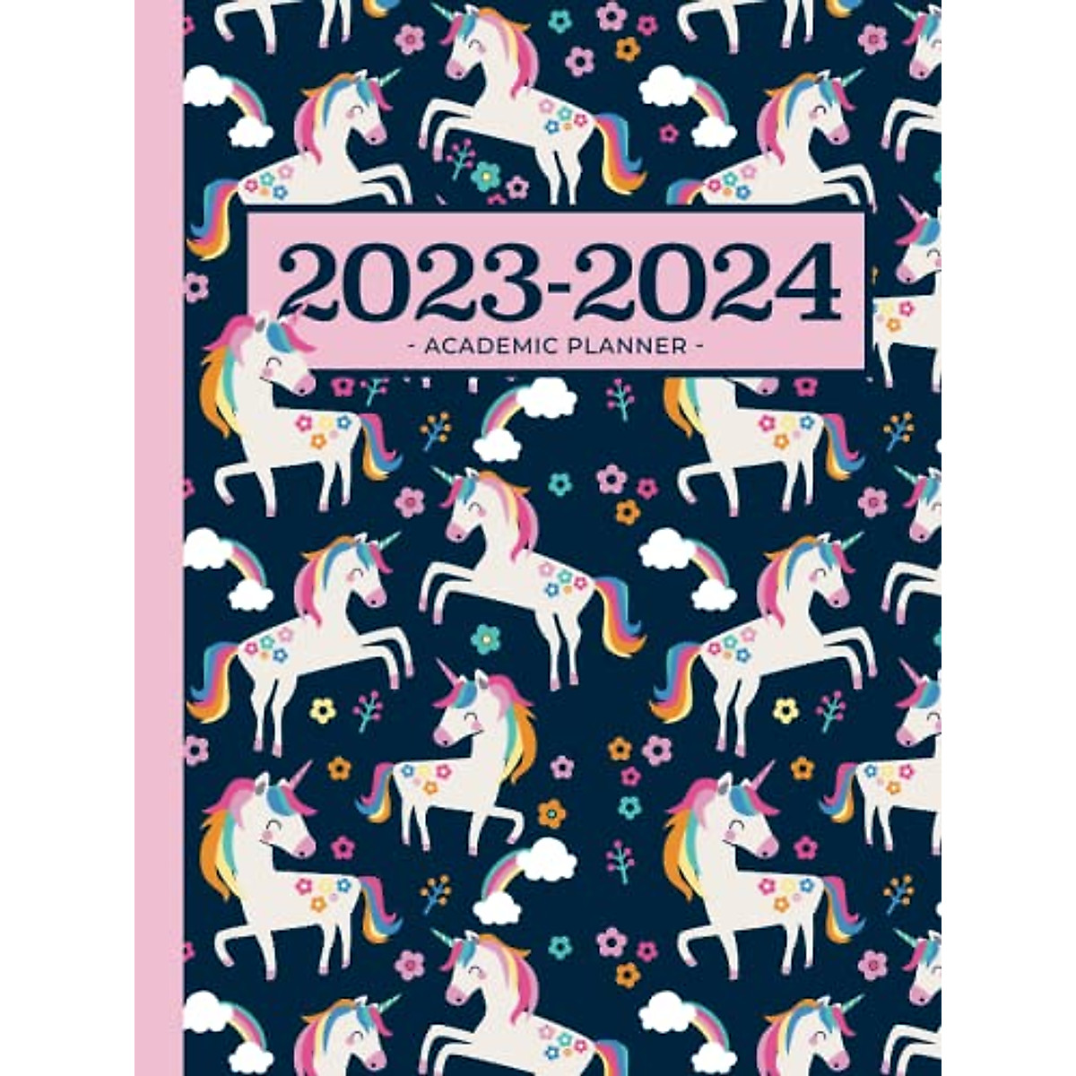 Academic Planner 2023-2024 Large | Magical Unicorns: July - June | Weekly & Monthly | US Federal Holidays and Moon Phases
