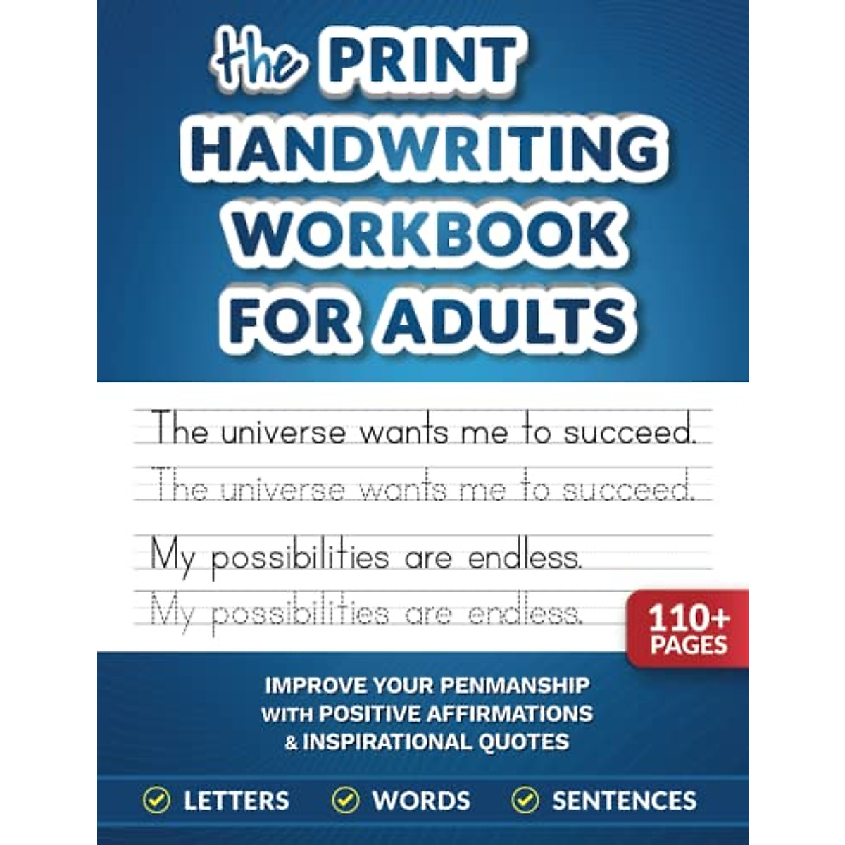 The Print Handwriting Workbook for Adults: Improve your Penmanship and Writing Skills with Positive Affirmations & Inspirational Quotes