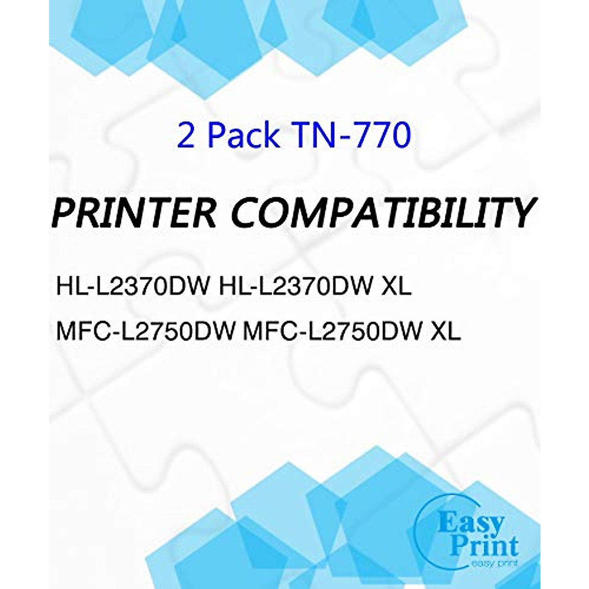 EASYPRINT (2- Black Pack) Compatible TN770 Toner Cartridges Replacement for TN-770 Used for Brother HL-L2370DW HL-L2370DWXL MFC-L2750DW MFC-L2750DWXL Printer