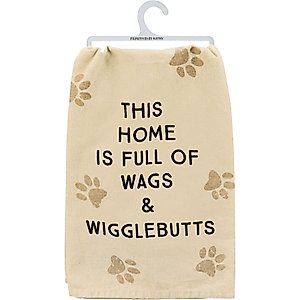 Primitives by Kathy This Home is Full of Wags & Wigglebutts Kitchen Towel