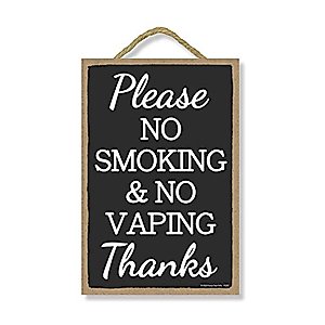 Honey Dew Gifts, Please No Smoking & No Vaping, Rules Sign for Rental Properties, Vacation Home Signs, Visitors Sign, 7 Inch by 10.5 Inch
