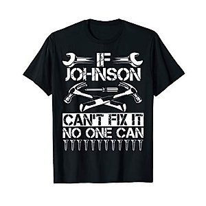 JOHNSON Fix It Funny Birthday Personalized Name Dad Gift T-Shirt