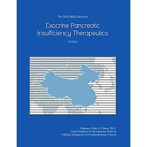 The 2023-2028 Outlook for Exocrine Pancreatic Insufficiency Therapeutics in China
