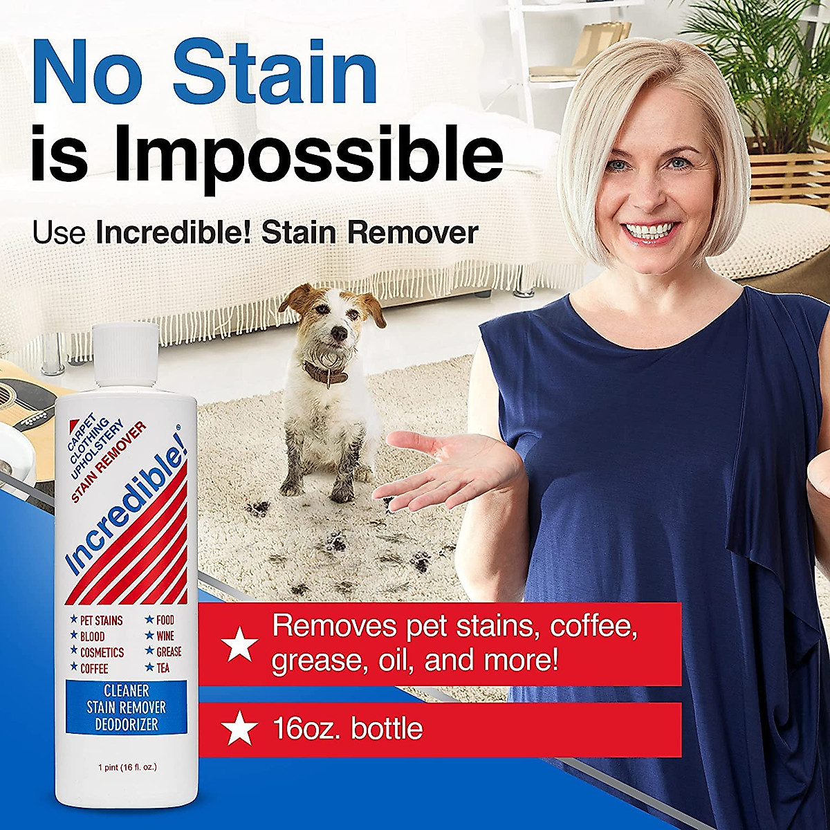 Incredible! Stain Remover - Stain Remover for Clothes, Laundry, Carpets, Mattress & Upholstery, Removes Most Household Stains - Pet Stains, Urine, Odors, Red Wine, Cosmetics & Coffee! 16.oz (2 Pack)