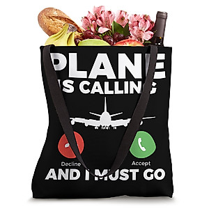 Plane is calling and i must go Airplane Flying Aircraft Tote Bag