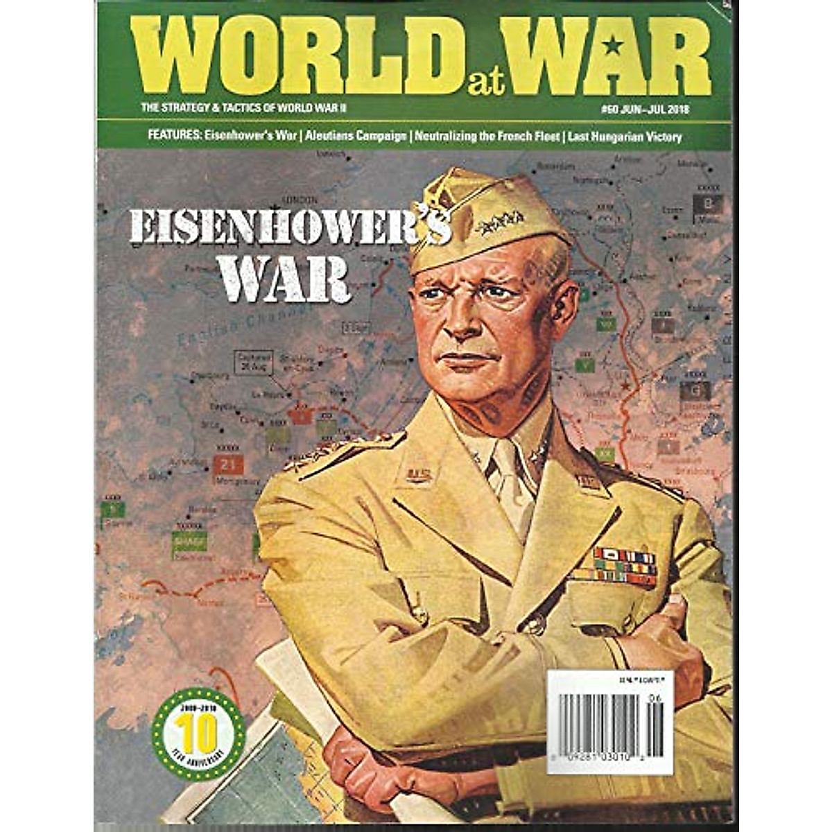 WORLD AT WAR THE STRATEGY & TACTICS OF WORLD WAR II JUNE/JULY, 2018# 60