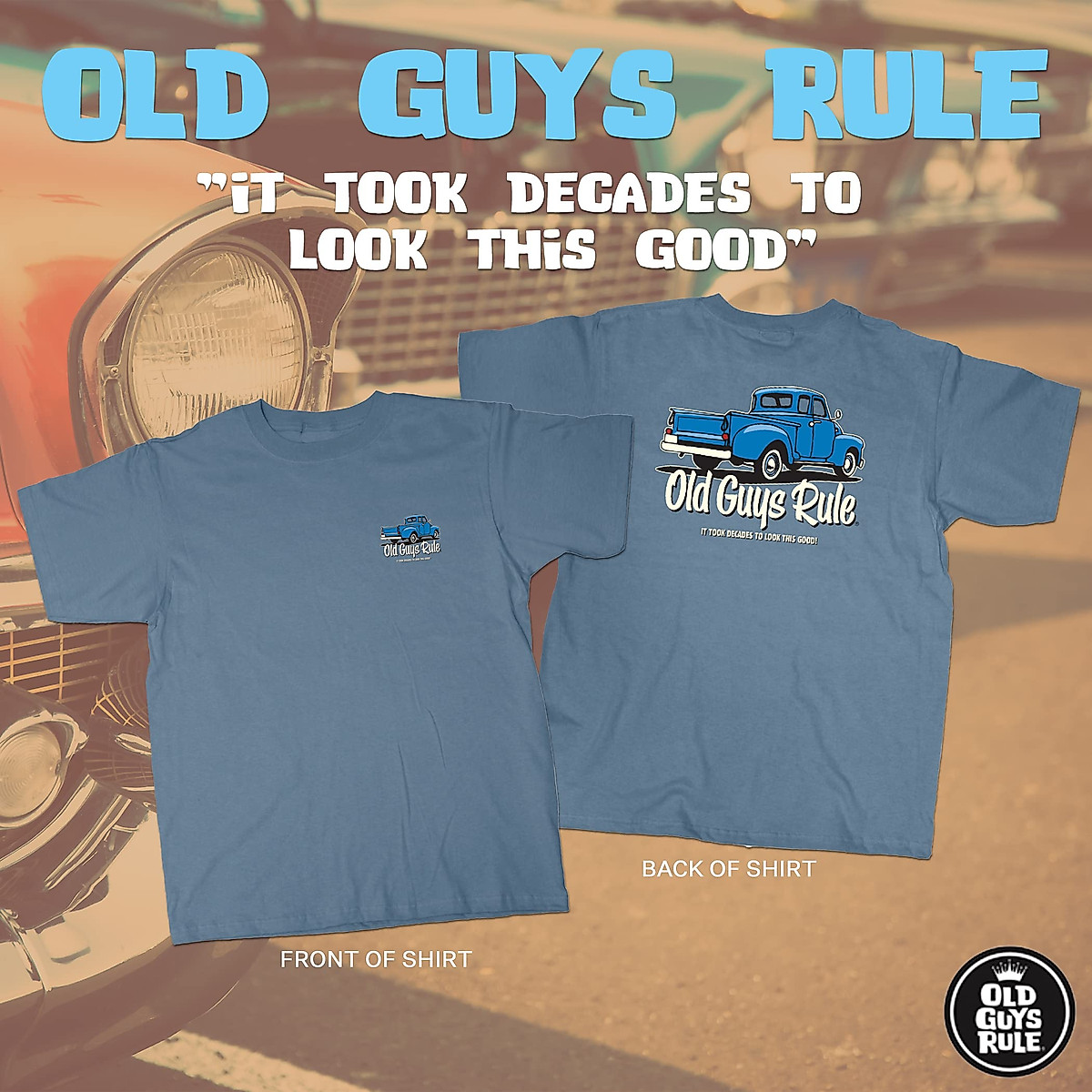 Old Guys Rule Mens It Took Decades T-Shirt XX-Large Lake