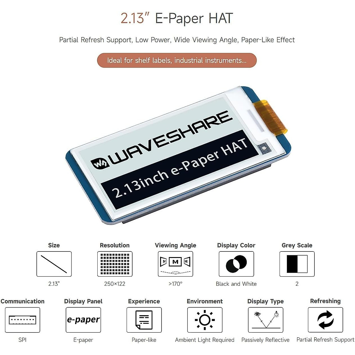 Newest 2.13inch E-Ink Display HAT (V4) Compatible with Raspberry Pi 5/4B/3B+/3B/2B/B+/A+/Zero/Zero W/WH/Zero 2W Series Boards 250x122 Resolution SPI Interface Supports Partial Refresh @XYGStudy