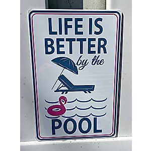 Life Is Better By The Pool 12" x 8" Funny Tin Sign Pool Decor