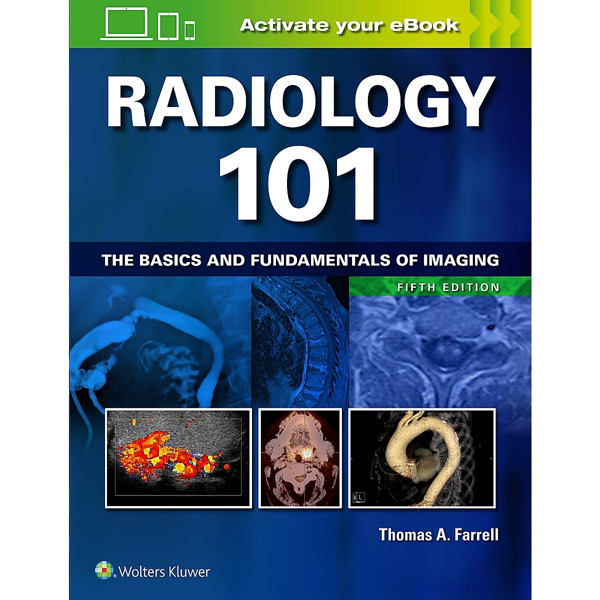 Radiology 101: The Basics and Fundamentals of Imaging