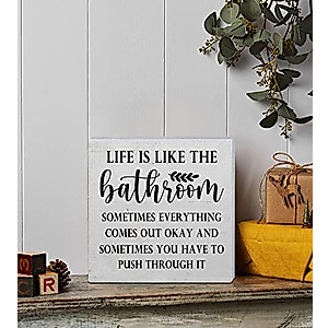 Ywkuiev Life is Like the Bathroom White Wooden Box Plaque, Hope Everything Comes Out Okay Rustic Sign for Family Home Bathroom Office Desk Decor (6 X 6 Inch)