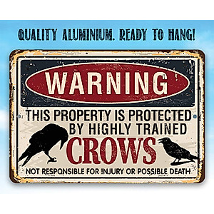 Metal Sign - Warning Property Crows - Durable Metal Sign - Use Indoor/Outdoor - Funny Field, Open Land with Crops or Pasture Sign and Decor Under $20 (8" x 12")