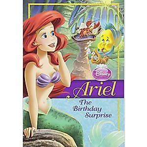 Disney Princess: Ariel: The Birthday Surprise (Disney Princess Chapter Book: Series #1)