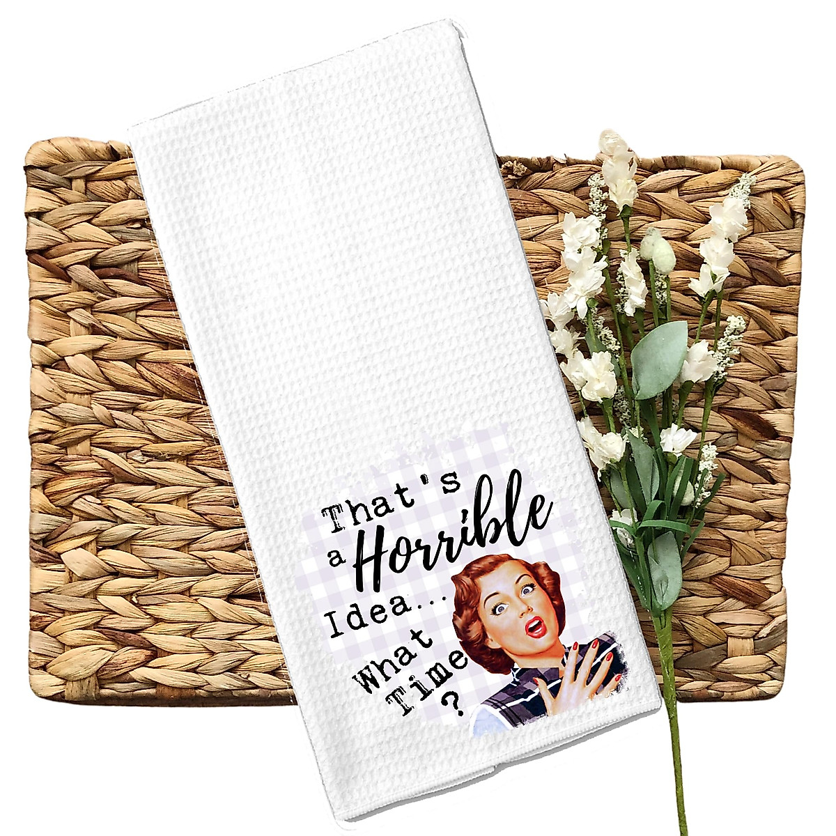 That's a Horrible Idea. What Time? Funny Vintage 1950's Housewife Pin-up Girl Waffle Weave Microfiber Towel Kitchen Linen Gift for Her BFF