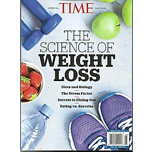 TIME INC SPECIAL MAGAZINE, THE SCIENCE OF WEIGHT LOSS ISSUE, 2019