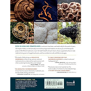 Christopher Hobbs's Medicinal Mushrooms: The Essential Guide: Boost Immunity, Improve Memory, Fight Cancer, Stop Infection, and Expand Your Consciousness