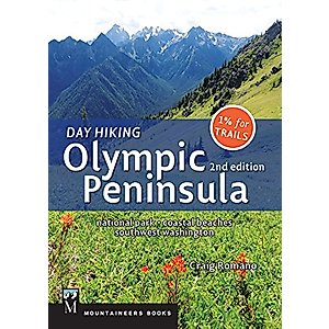 Day Hiking Olympic Peninsula, 2nd Edition: National Park / Coastal Beaches / Southwest Washington