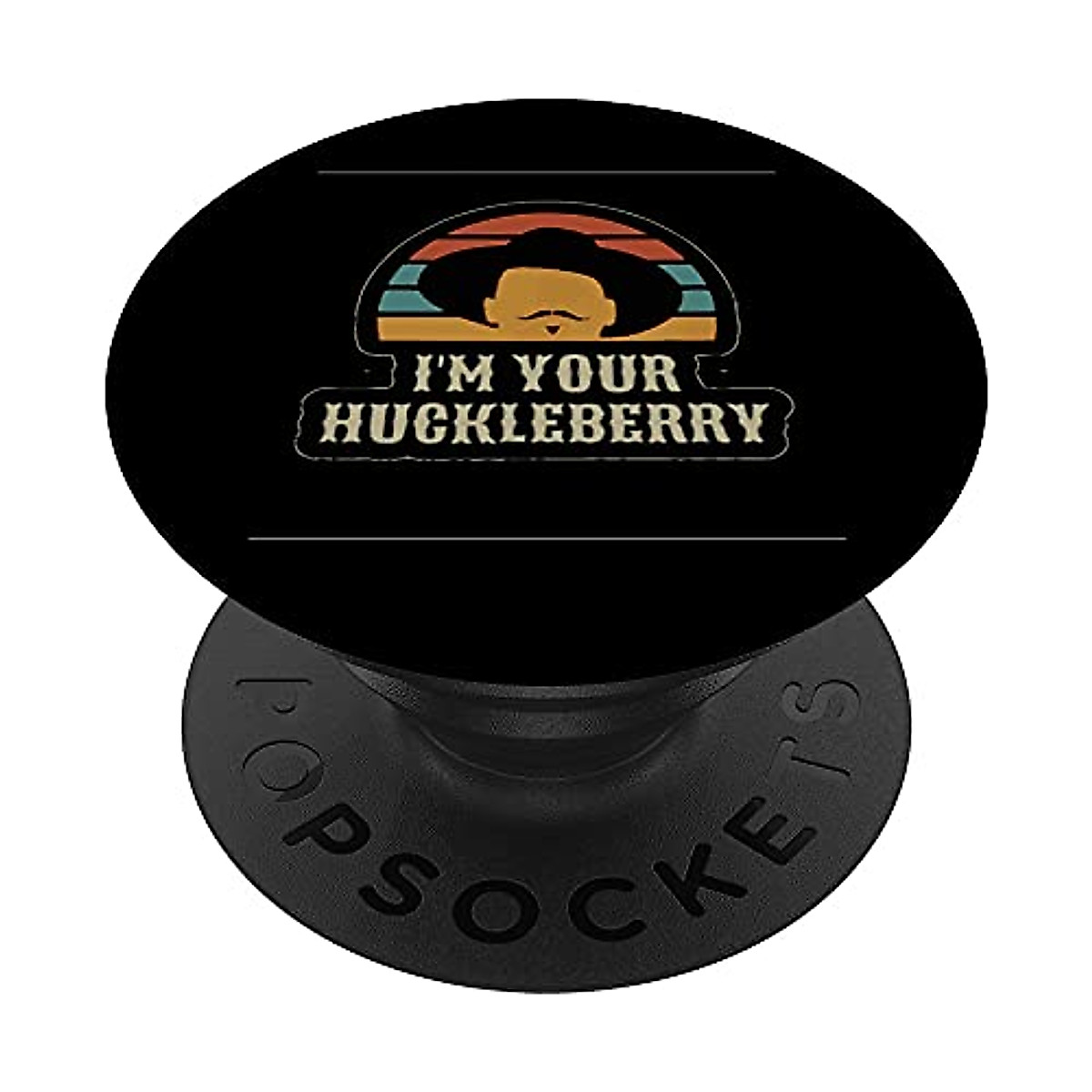 I'm Your Huckleberry PopSockets Swappable PopGrip