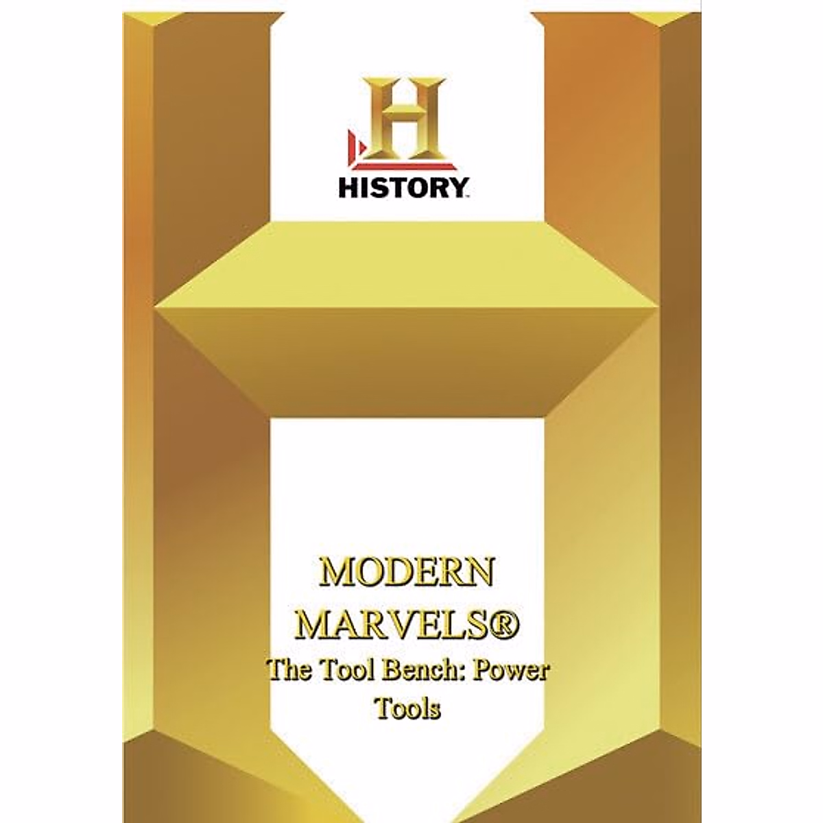 History -- Modern Marvels The Tool Bench: Power Tools