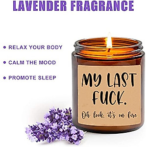 Averaze Fairys Gift My Last Fuck Oh Look Its On Fire Candle Gifts for Her, Him Funny Gifts for Women, Gifts for Men Best Friend, Friend Gifts Lavender 8oz