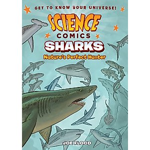 Science Comics: Sharks: Nature's Perfect Hunter