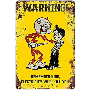 WZVZGZ Vintage Metal Tin Sign Remember Kids Electricity Will Kill You Warning Vintage Metal Tin Sign Retro Iron Painting Tin Signs Plaque Poster Wall Art Decoration Poster Retro 8x12 Inch