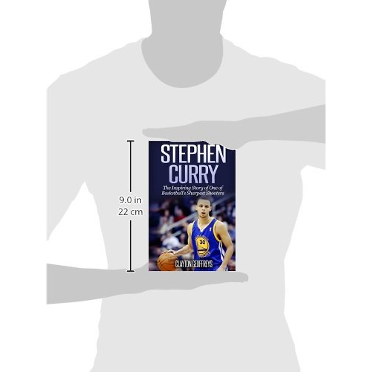 Stephen Curry: The Inspiring Story of One of Basketball's Sharpest Shooters (Basketball Biography Books)