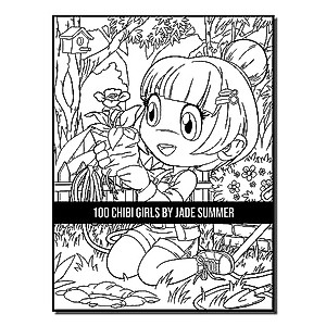 100 Chibi Girls: An Adult Coloring Book Collection with Cute Girls, Fantasy, Horror, Christmas, and More!