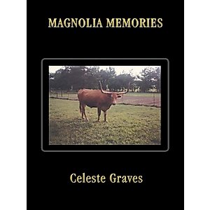 MAGNOLIA MEMORIES