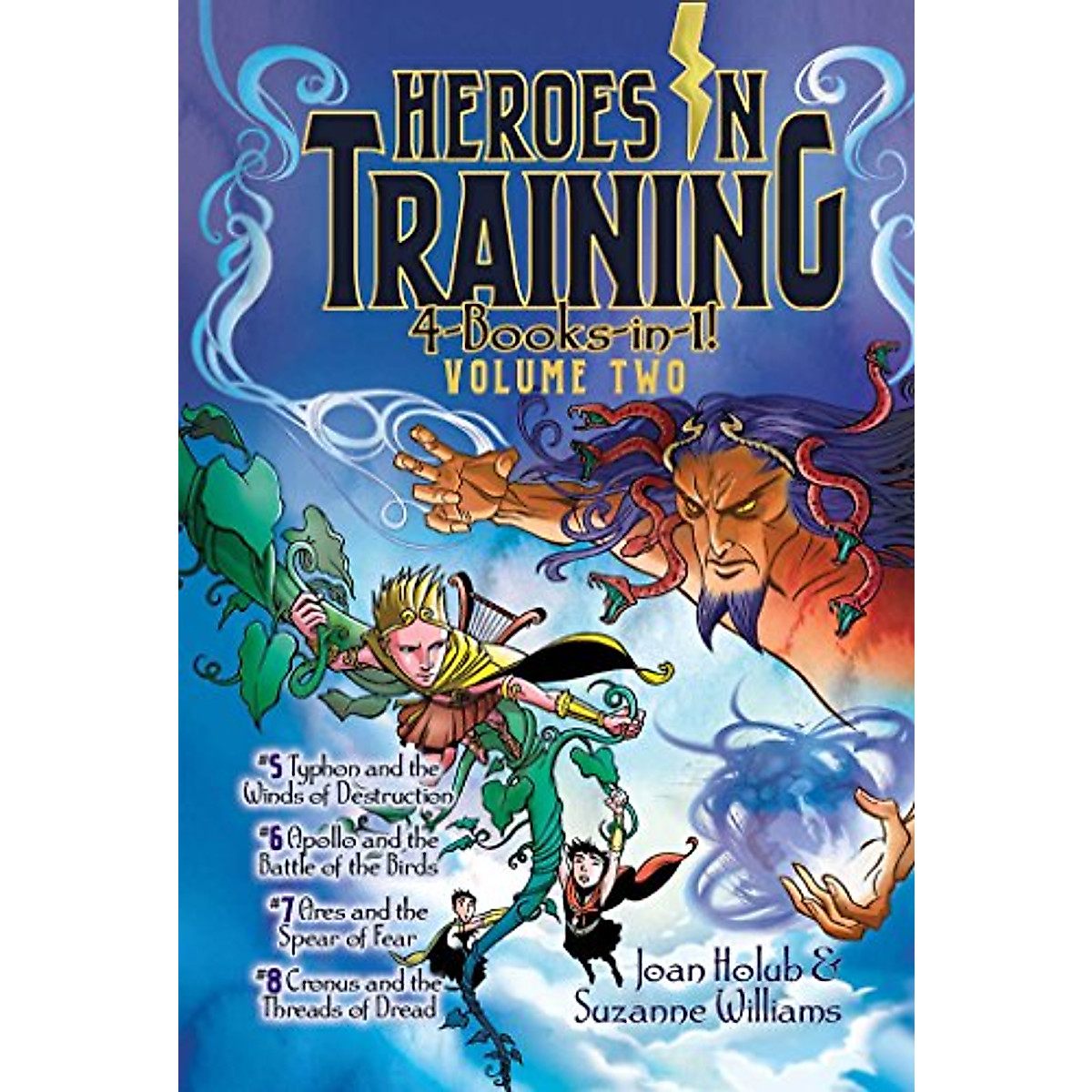 Heroes in Training 4-Books-in-1! Volume Two: Typhon and the Winds of Destruction; Apollo and the Battle of the Birds; Ares and the Spear of Fear; Cronus and the Threads of Dread