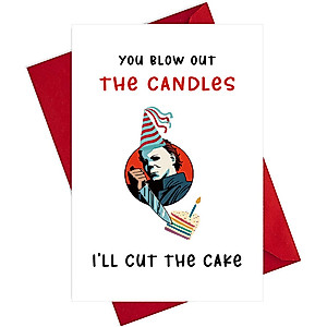 Horror Movie Characters Birthday Greeting Card, Creepy Michael Myers Birthday Card, Scary Birthday Card for Him Her, You Blow Out The Candle I¡¯ll Cut The Cake, Happy Birthday Card for Friends