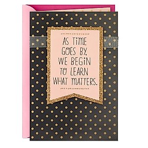 Hallmark Birthday Card for Mom, Aunt, Sister, Grandma (What Matters)