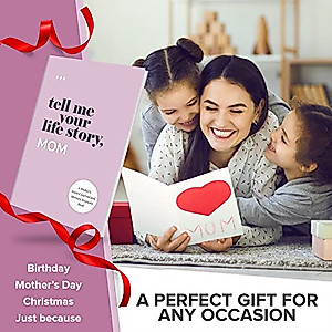 Tell Me Your Life Story, Mom: A Mother’s Guided Journal and Memory Keepsake Book (Tell Me Your Life Story® Series Books)