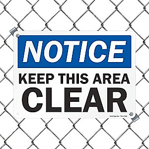 SmartSign-U9-1812-NA "Notice - Keep This Area Clear" Sign | 10" x 14" Aluminum - Black/Blue on White