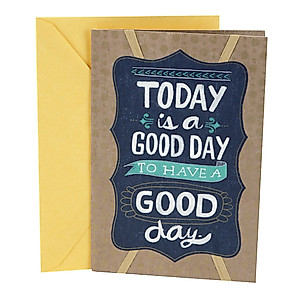 Hallmark Birthday Greeting Card (Today is a Good Day)