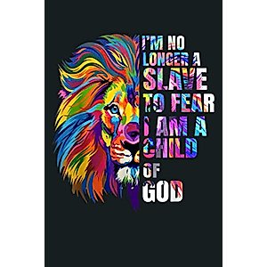 I M No Longer A Slave To Fear I Am A Child Of God: Notebook Planner - 6x9 inch Daily Planner Journal, To Do List Notebook, Daily Organizer, 114 Pages
