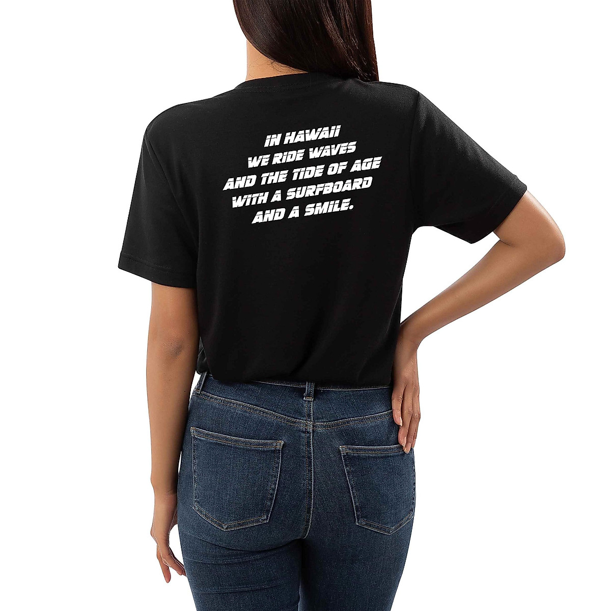 Humorous Gift Lgbt+ Elderly Embrace Life With A Surfboard And Smile - In Hawaii We Ride Waves And The Tide With A Men Women Black T-shirt