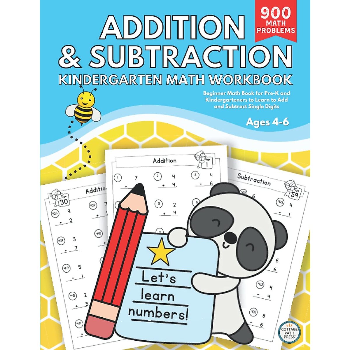 Addition and Subtraction Kindergarten Math Workbook: Beginner Math Book for Pre-K and Kindergarteners Learn to Add and Subtract Single Digits Ages 4 to 6