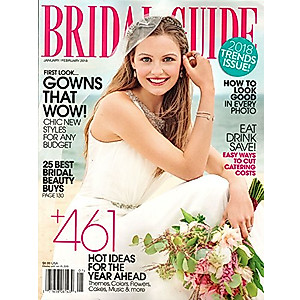 Bridal Guide Magazine January/February 2018 | 2018 Trends Issue - Gowns that Wow!