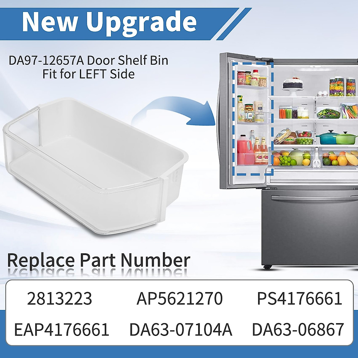DA97-12657A Refrigerator Left Door Shelf Bin Replacement for Samsung Refrigerator Parts RF260BEAESR RF261BEAESR RF261BEAESP Replace DA63-07104A,DA63-06867,AP5621270,2813223,PS4176661 /Appliance Parts
