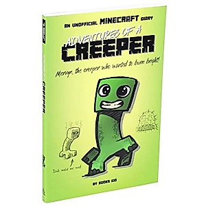 Adventures of a Creeper: An Unofficial Minecraft Diary (1) (Unofficial Minecraft Diaries)