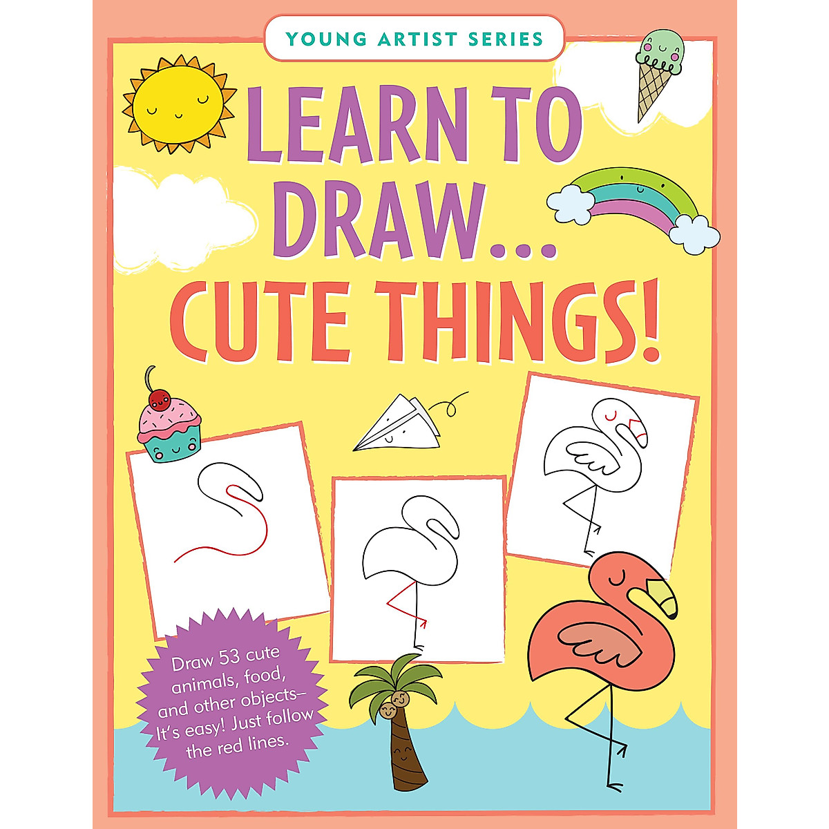 Learn to Draw Cute Things (Easy Step-by-Step Drawing Guide)