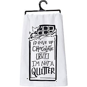 Kitchen Towel - Give Up Chocolate Not A Quitter