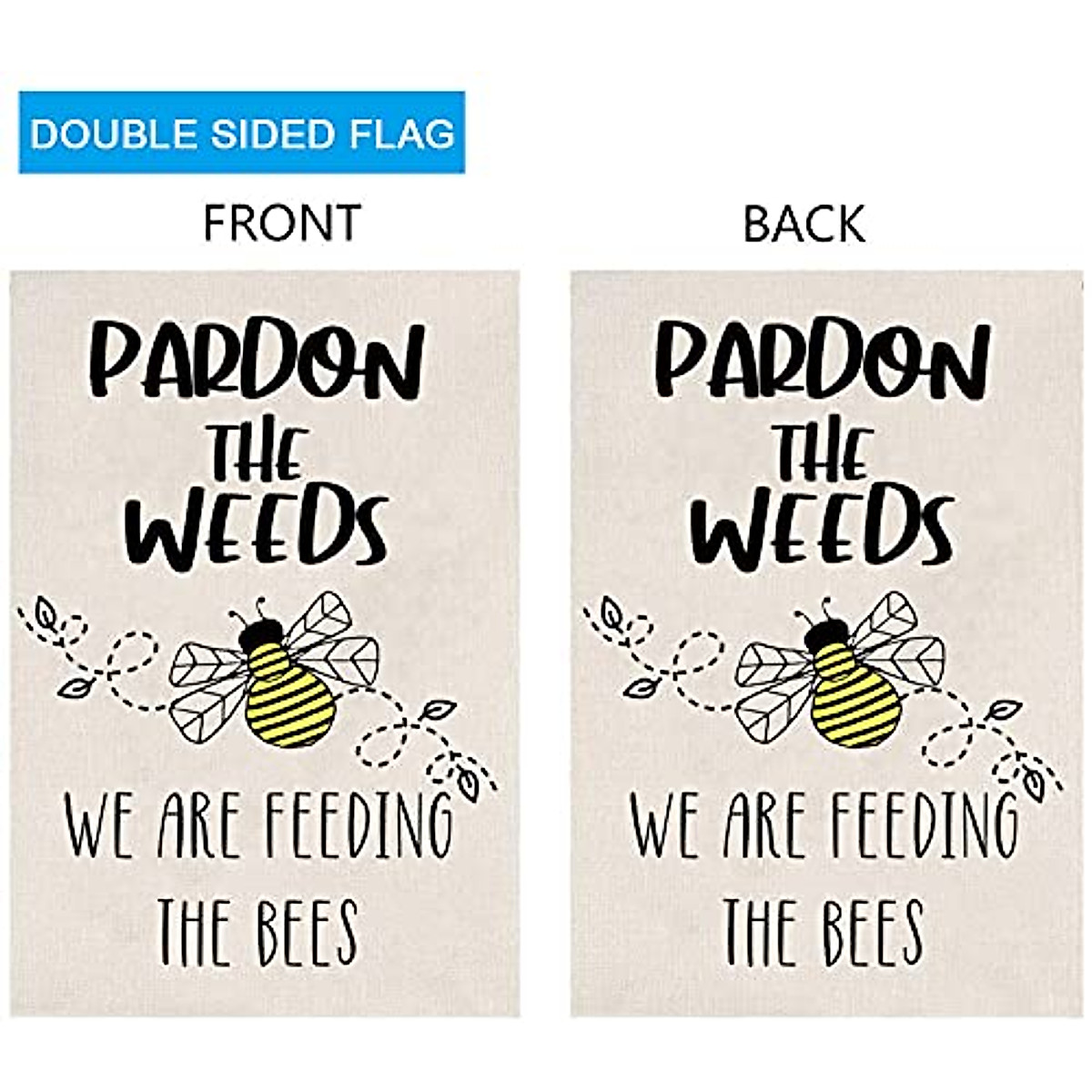 Save The Bees Garden Flag Pardon The Weeds We Are Feeding The Bees Yard Garden Decor (Feeding The Bees)