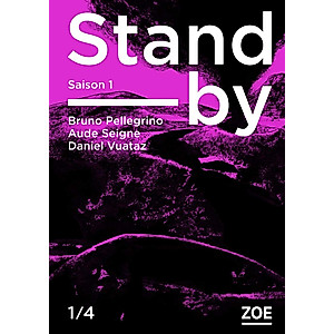 STAND-BY - SAISON 1, EPISODE 1