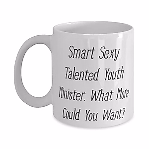 Epic Youth minister Gifts, Smart Sexy Talented Youth, Beautiful Graduation 11oz 15oz Mug For Coworkers From Team Leader, Funny mugs, Mug gift, Gift for coffee lover, Unique coffee mug, Cool coffee