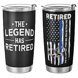 Retired Police Officer Tumbler Retirement Gifts for Police Officers The Legend Has Retired American Flag Blue Line Retirement Gifts For Men Dad Stainless Steel Travel Mug -20oz (Gifts for Retirees)